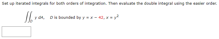 Solved Set up iterated integrals for both orders of | Chegg.com