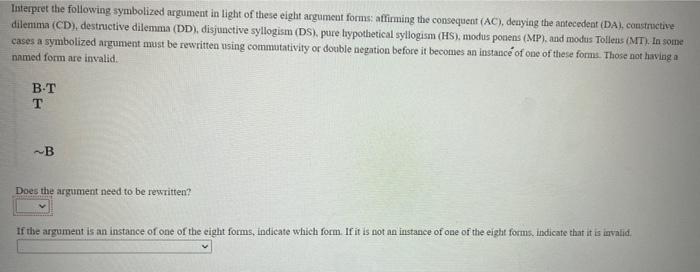 Solved Interpret the following symbolized argument in light | Chegg.com