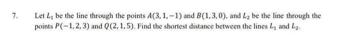 Solved Let L1 be the line through the points A(3,1,−1) and | Chegg.com