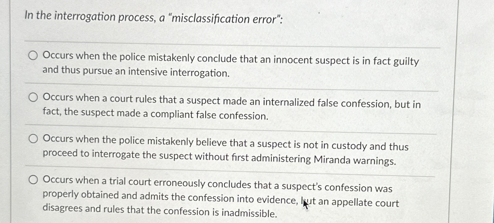 Solved In the interrogation process, a "misclassification | Chegg.com