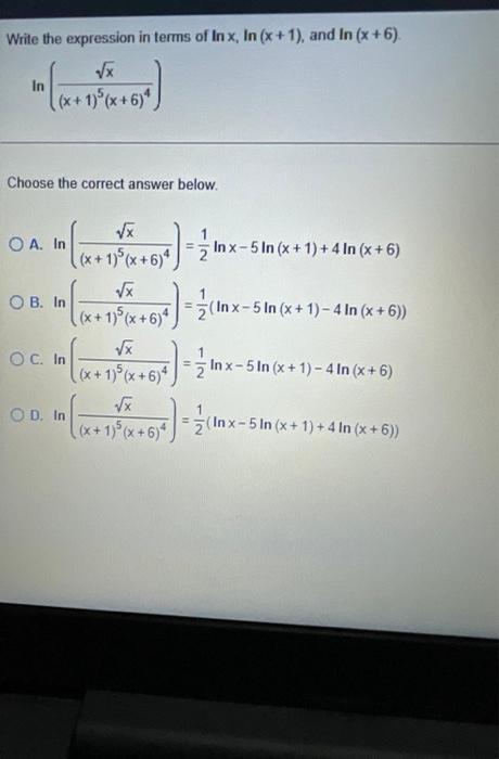 Solved + Write the expression in terms of Inx, In (x+1), and | Chegg.com