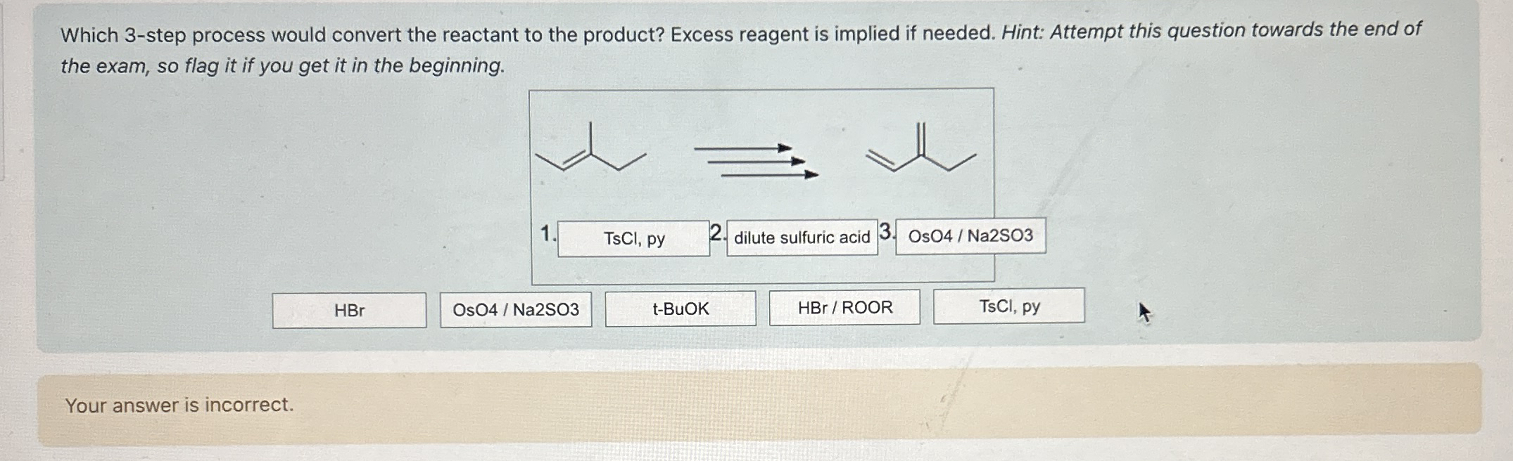 Solved Which 3-step process would convert the reactant to | Chegg.com
