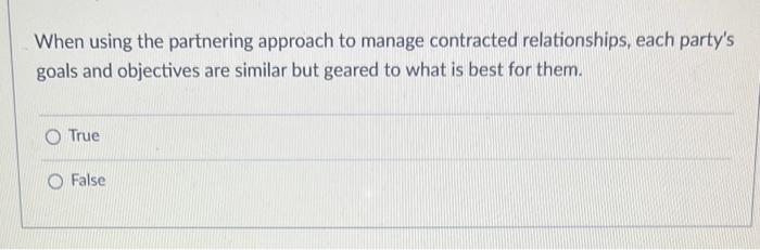 Solved When using the partnering approach to manage | Chegg.com