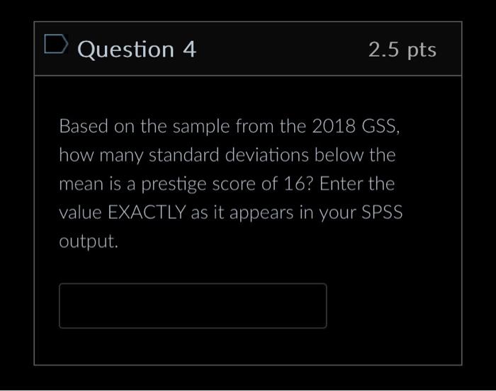 Solved Based on the sample from the 2018 GSS, how many | Chegg.com