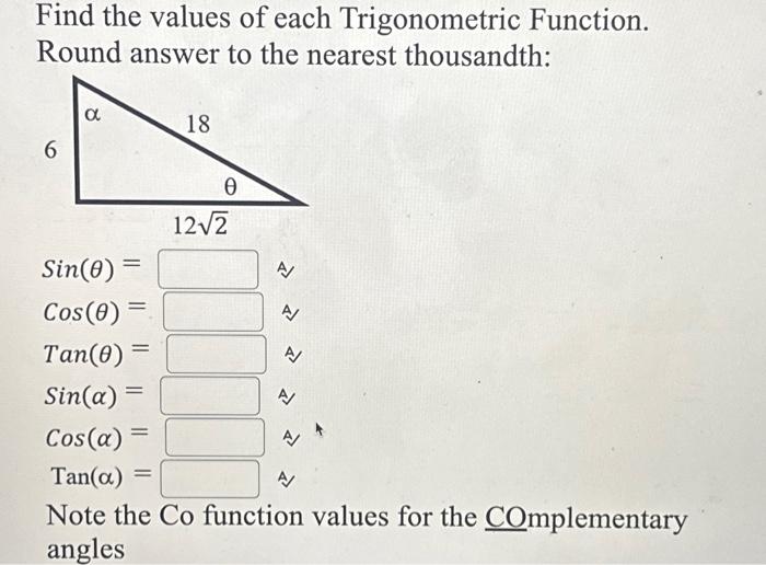 Solved Find the values of each Trigonometric Function. Round | Chegg.com
