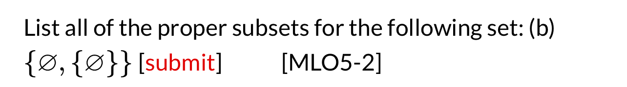 Solved List all of the proper subsets for the following set: | Chegg.com
