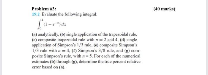 Solved Problem \#3: (40 marks) 19.2 Evaluate the following | Chegg.com Solved Problem \#3: (40 marks) 19.2 Evaluate the following | Chegg.com