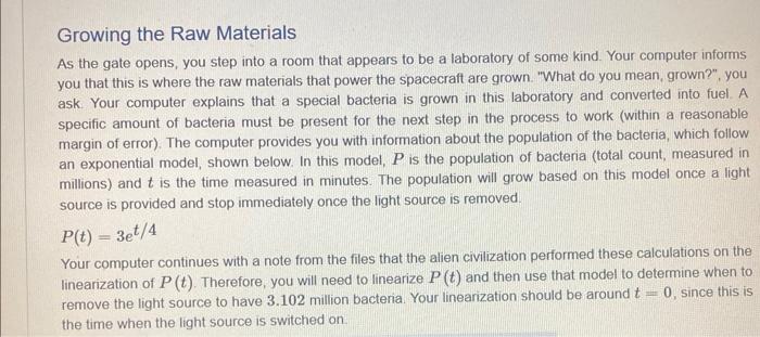 Solved Growing the Raw Materials As the gate opens, you step | Chegg.com