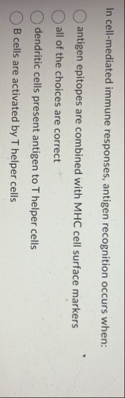 Solved In cell-mediated immune responses, antigen | Chegg.com
