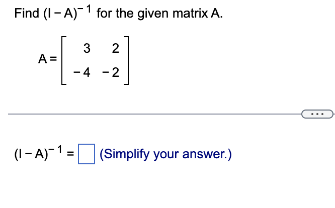Solved Find (I-A)-1 ﻿for the given matrix | Chegg.com
