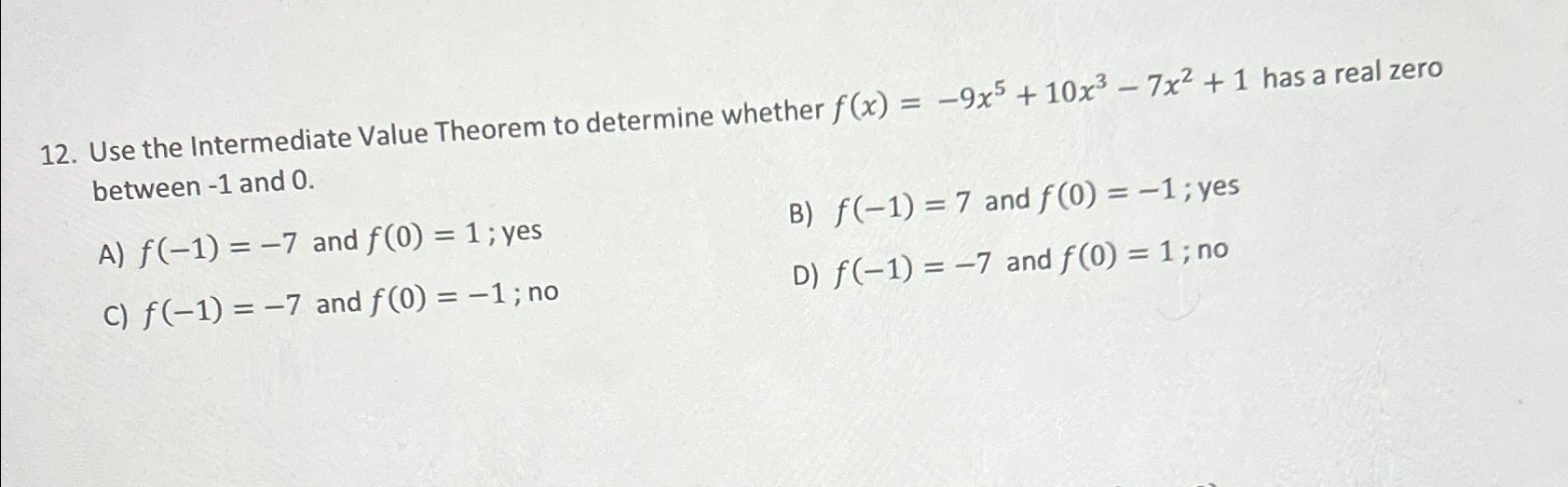 Solved Use the Intermediate Value Theorem to determine | Chegg.com