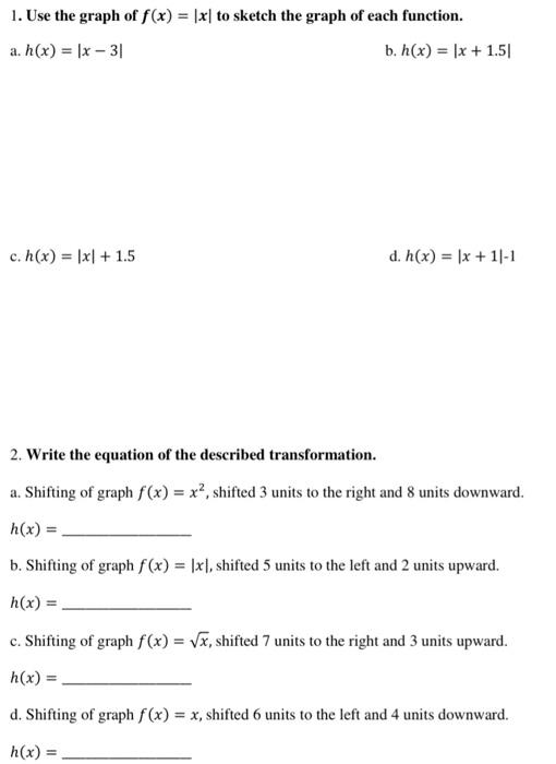 Solved 1. Use the graph of f(x)=∣x∣ to sketch the graph of | Chegg.com