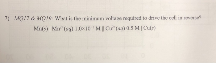 Solved 7) MQ17 & MQ19: What is the minimum voltage required | Chegg.com