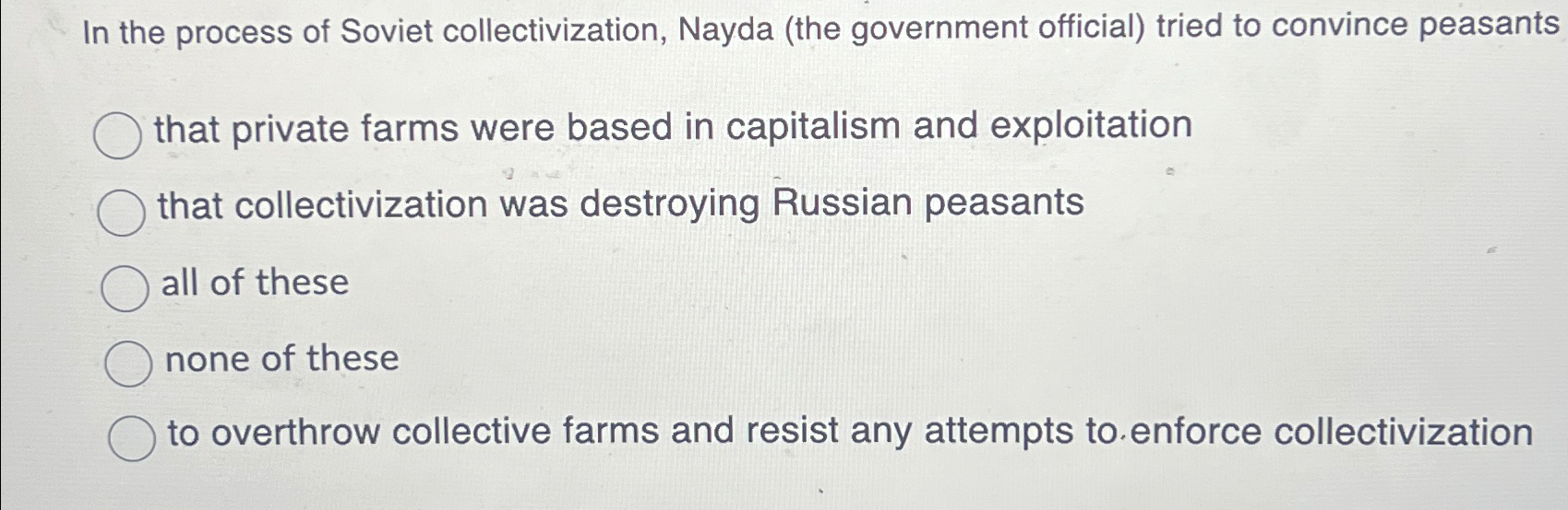 Solved In the process of Soviet collectivization, Nayda (the | Chegg.com