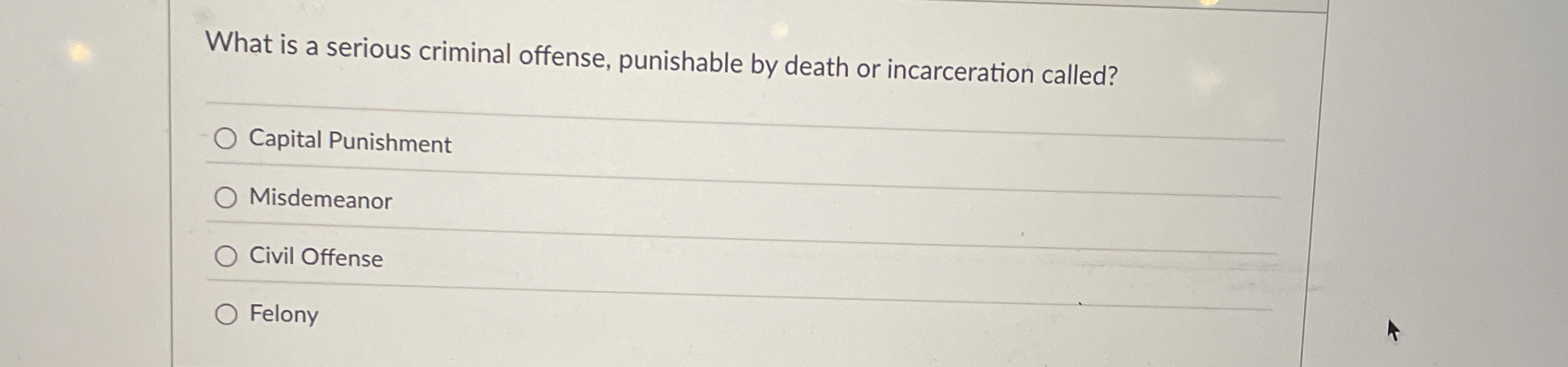 Solved What is a serious criminal offense, punishable by | Chegg.com