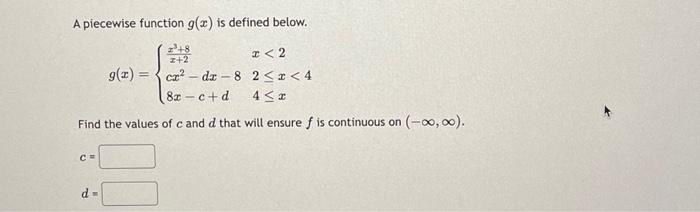 Solved A piecewise function g(x) is defined below. | Chegg.com