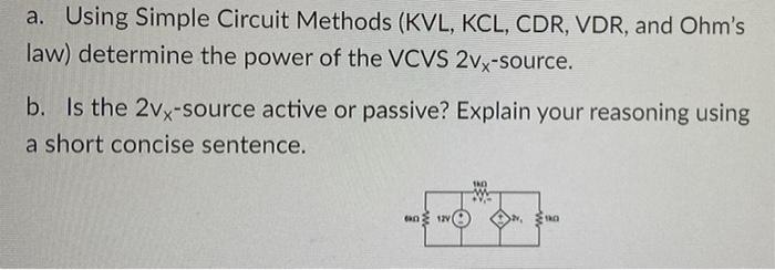 Solved a. Using Simple Circuit Methods (KVL, KCL, CDR, VDR, | Chegg.com
