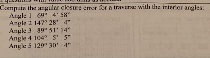 Solved Compute the angular closure error for a traverse with | Chegg.com
