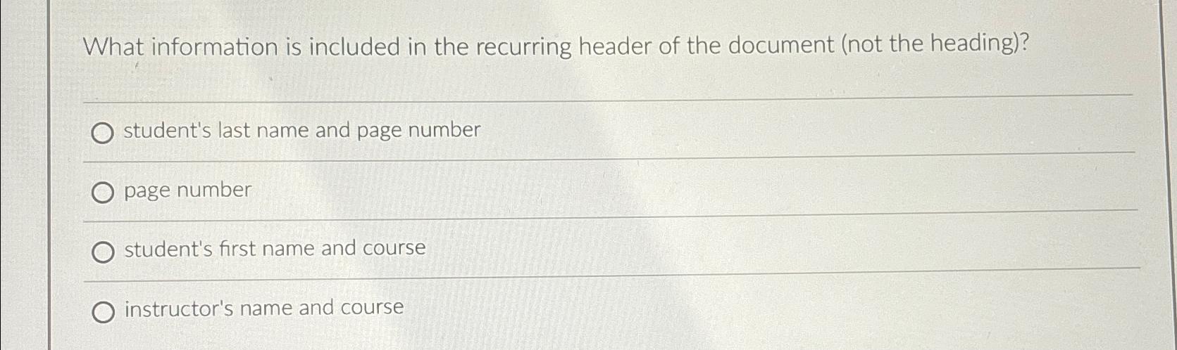 Solved What information is included in the recurring header | Chegg.com