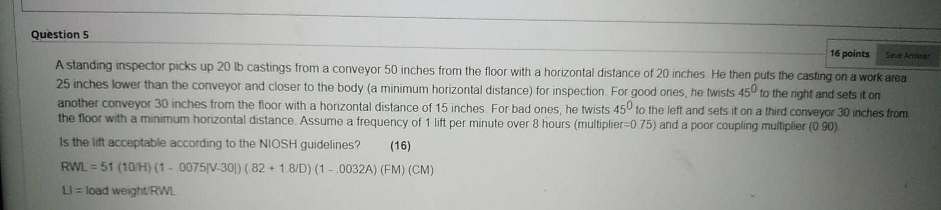Solved Question 5 16 points Save Answer A standing inspector | Chegg.com