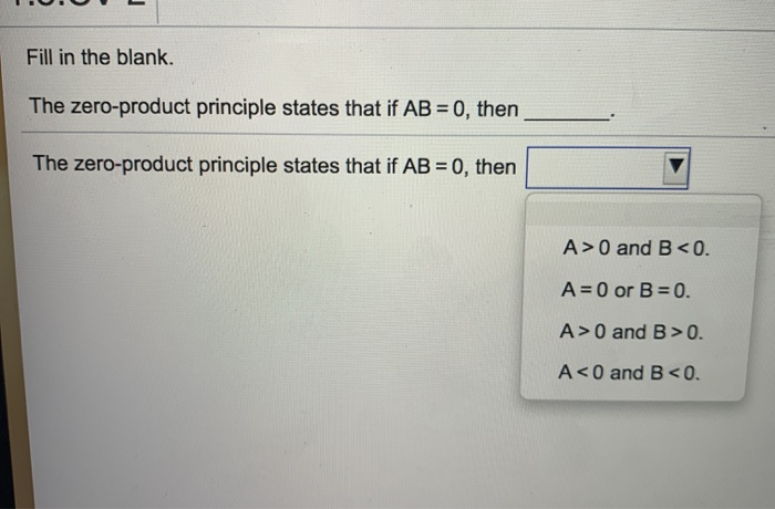 Solved Fill in the blank. The zero-product principle states | Chegg.com