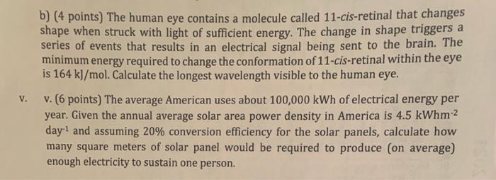 Solved b) (4 points) The human eye contains a molecule | Chegg.com