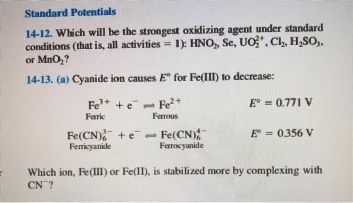 Standard Potentials 14-12. Which will be the | Chegg.com