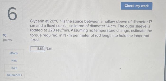 Solved Glycerin at 20∘C fills the space between a hollow | Chegg.com