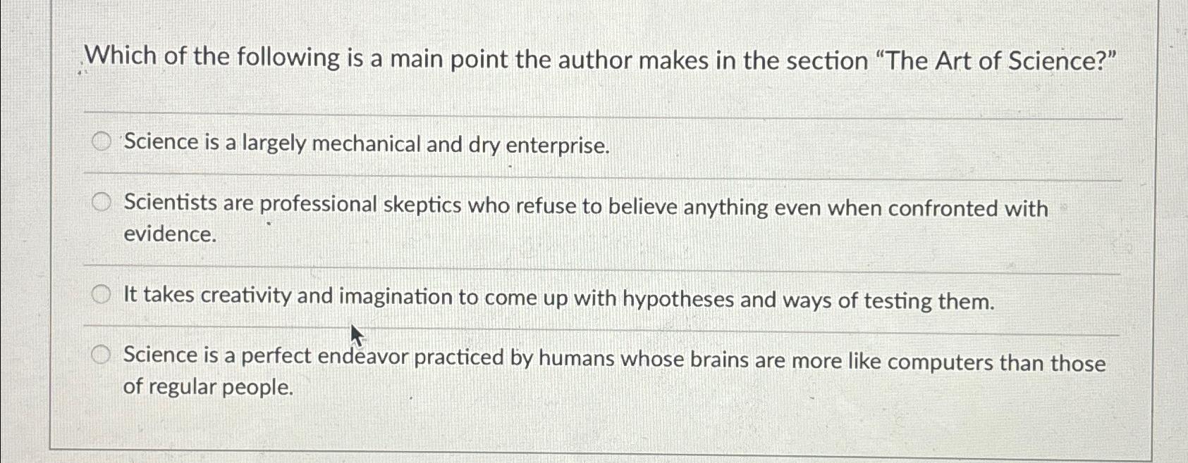 Solved Which of the following is a main point the author | Chegg.com