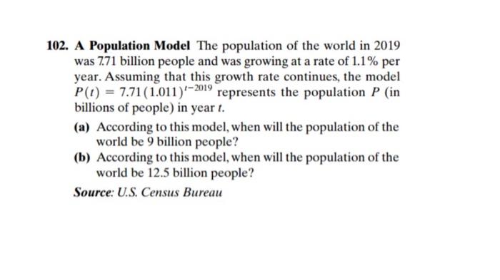 Solved 102. A Population Model The population of the world | Chegg.com