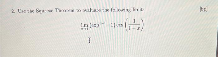 Solved 2. Use the Squeeze Theorem to evaluate the following | Chegg.com