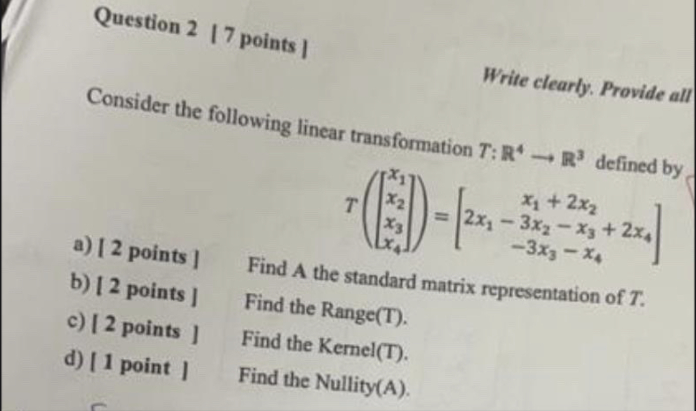 Solved Question 2|7| ﻿points ||Write clearly. Provide | Chegg.com