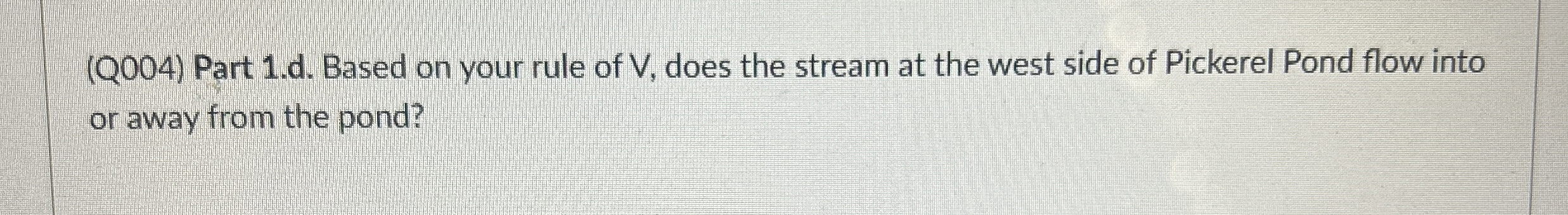Solved (Q004) ﻿Part 1.d. ﻿Based on your rule of V, ﻿does the | Chegg.com