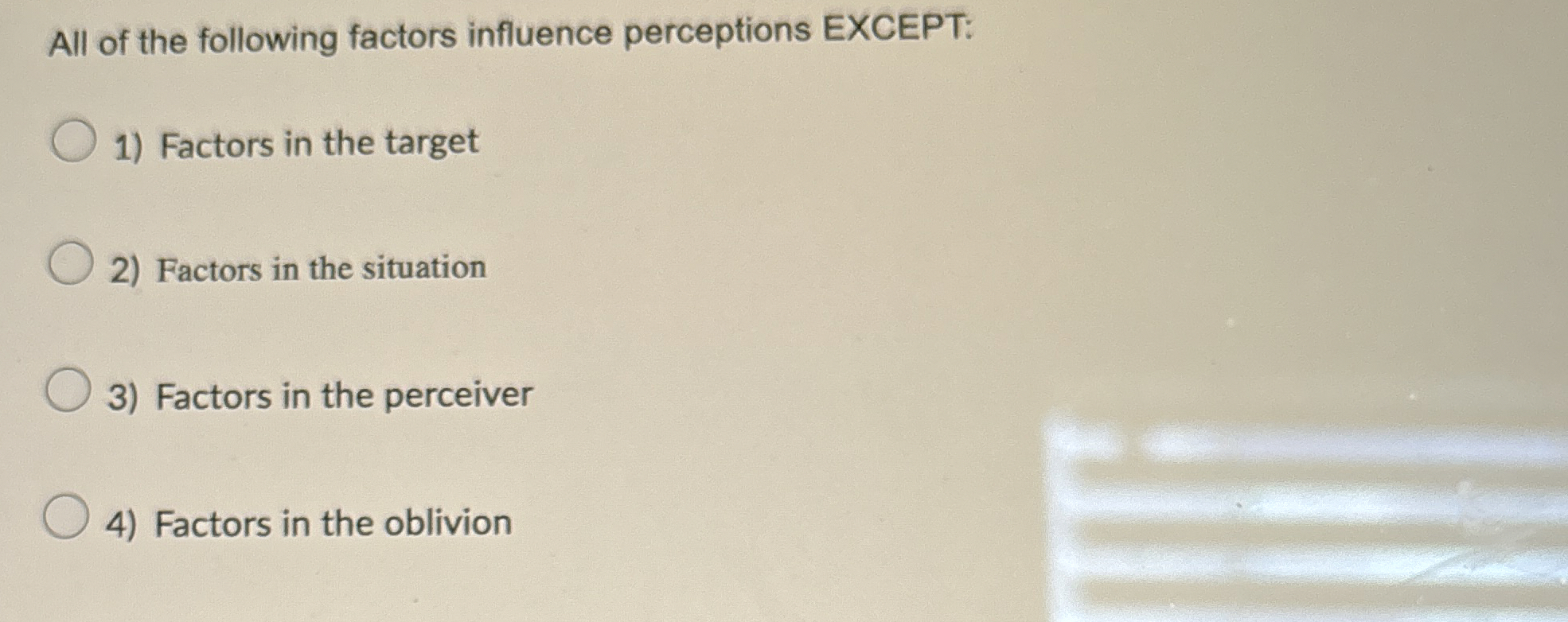 Solved All of the following factors influence perceptions | Chegg.com