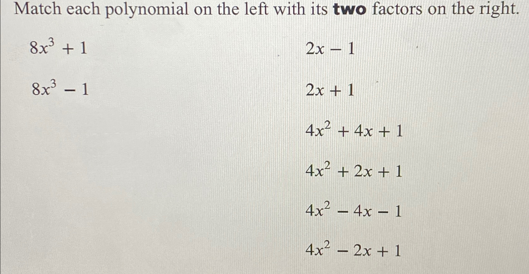 Solved Match each polynomial on the left with its two | Chegg.com