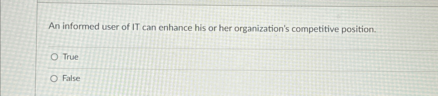 Solved An informed user of IT can enhance his or her | Chegg.com