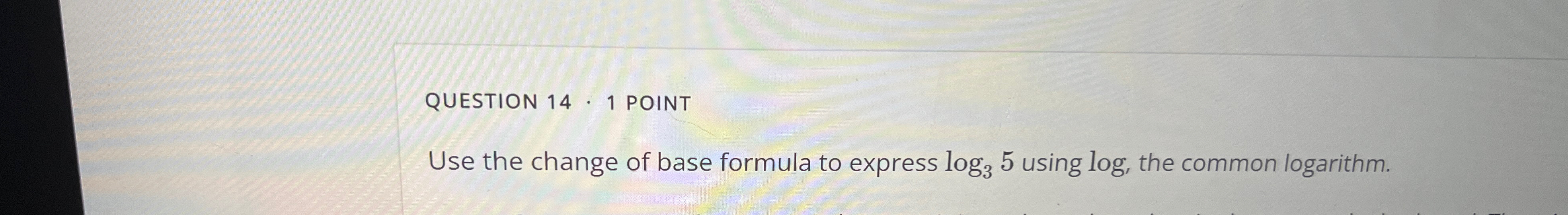 Solved Use the change of base formula to express log35 | Chegg.com