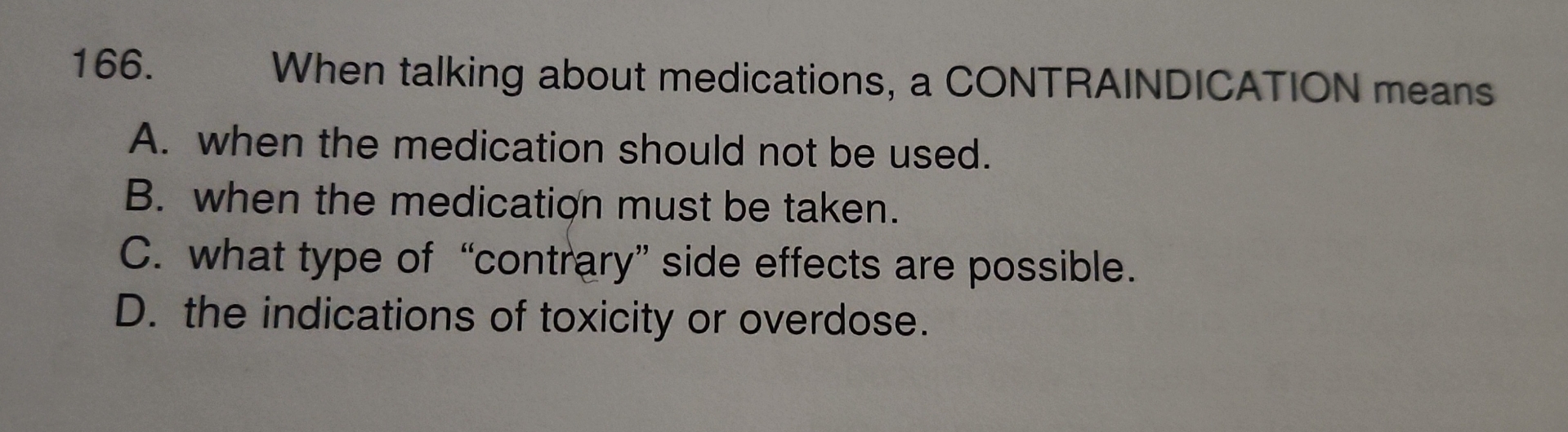 Solved When talking about medications, a CONTRAINDICATION | Chegg.com