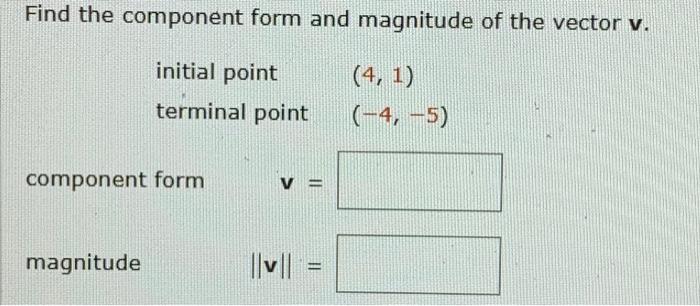 Solved Find the component form and magnitude of the vector | Chegg.com