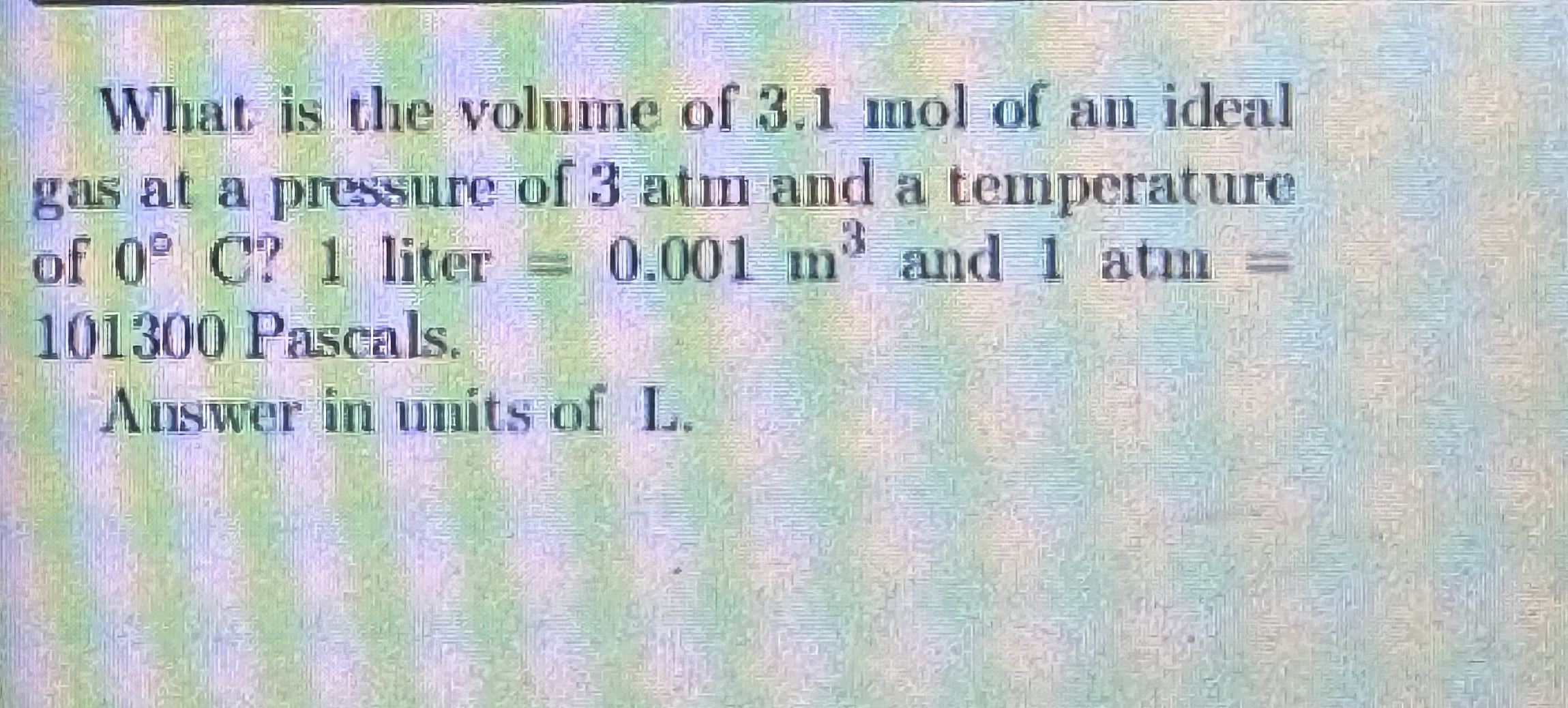 Solved What is the volume of 3.1mol of an ideal gas at a | Chegg.com