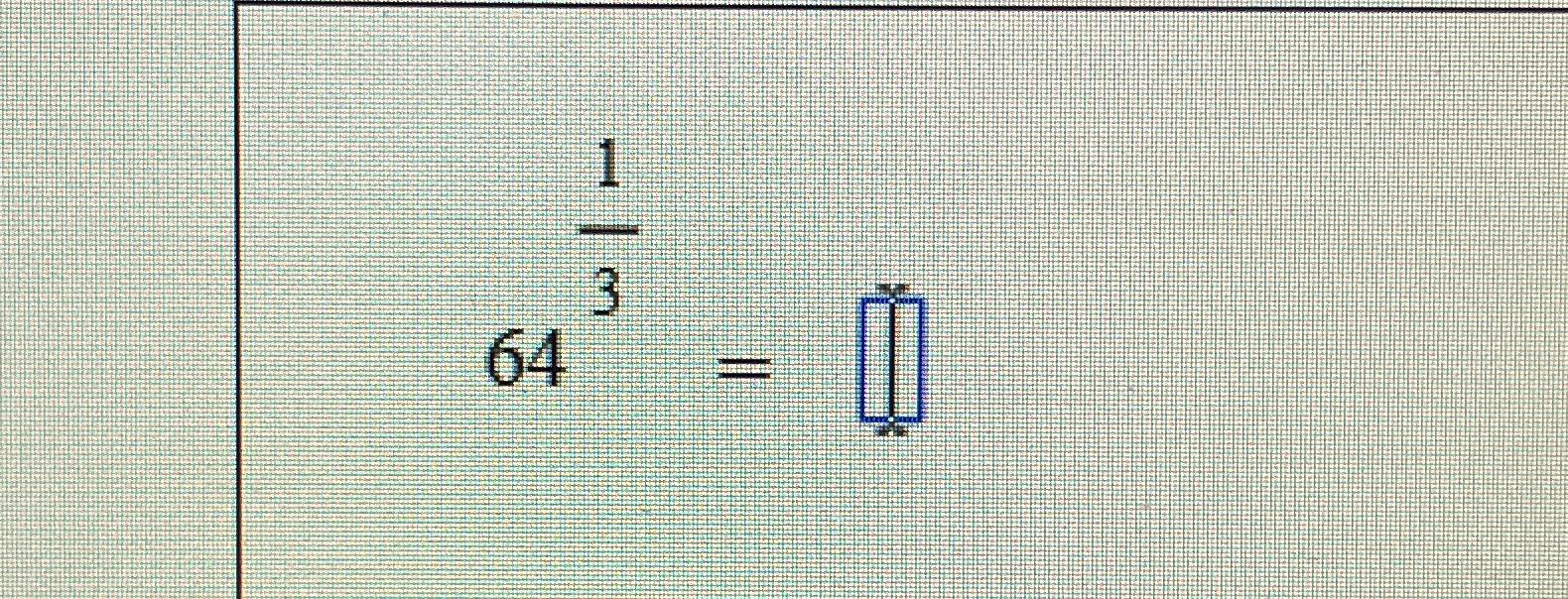 Solved 6413= | Chegg.com