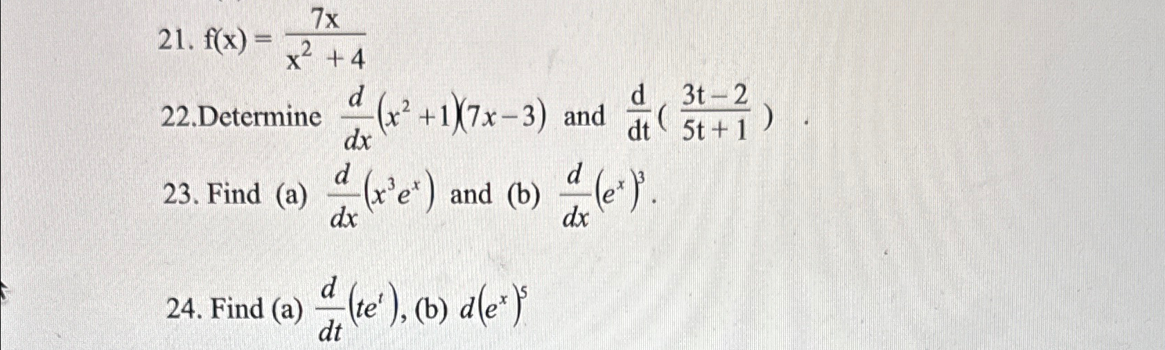 Solved f(x)=7xx2+4. ﻿Calculate f'(1) | Chegg.com