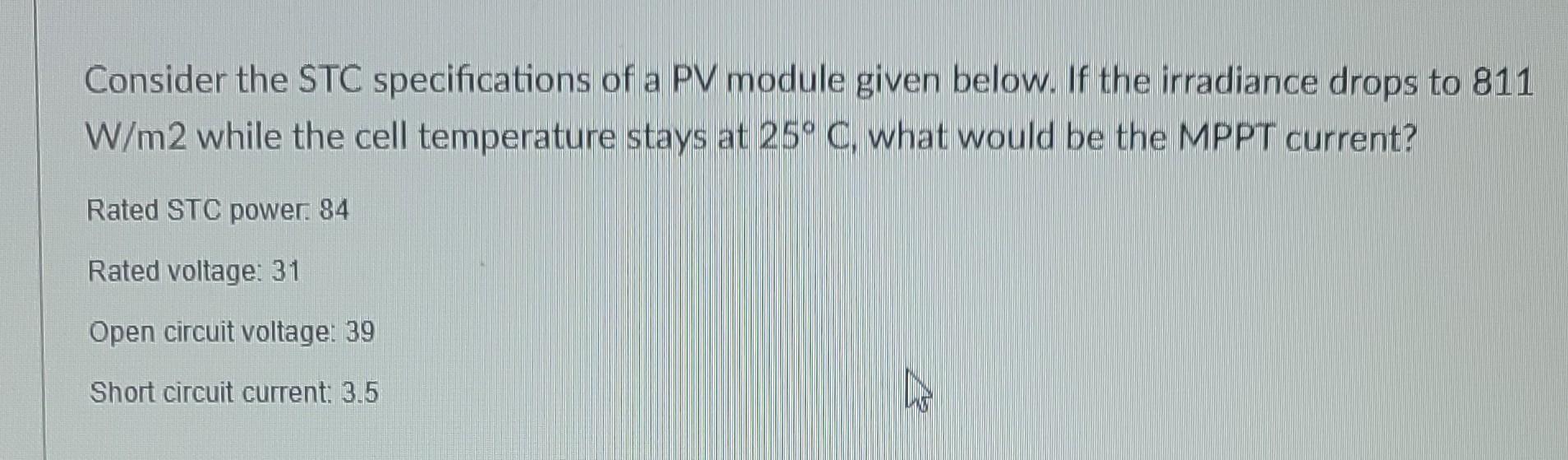 Solved Consider the STC specifications of a PV module given | Chegg.com