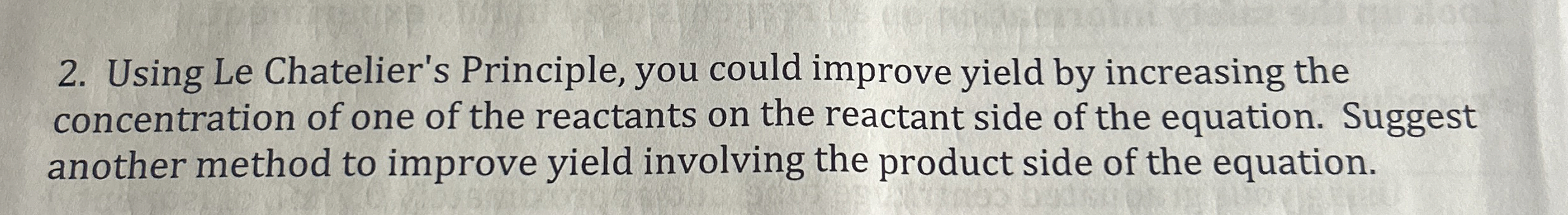 Solved Using Le Chatelier's Principle, you could improve | Chegg.com