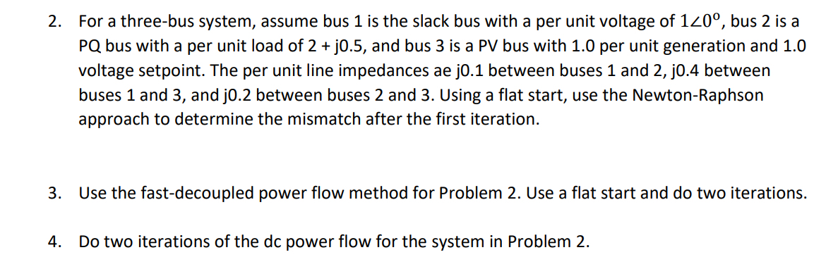 Solved For a three-bus system, assume bus 1 ﻿is the slack | Chegg.com