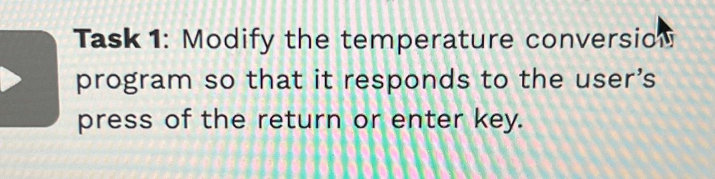 Solved Task 1 Modify The Temperature Conversions Program So