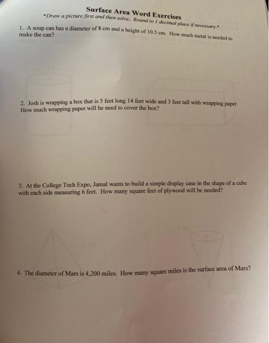 Solved Surface Area Word Exercises Draw a picture first and | Chegg.com