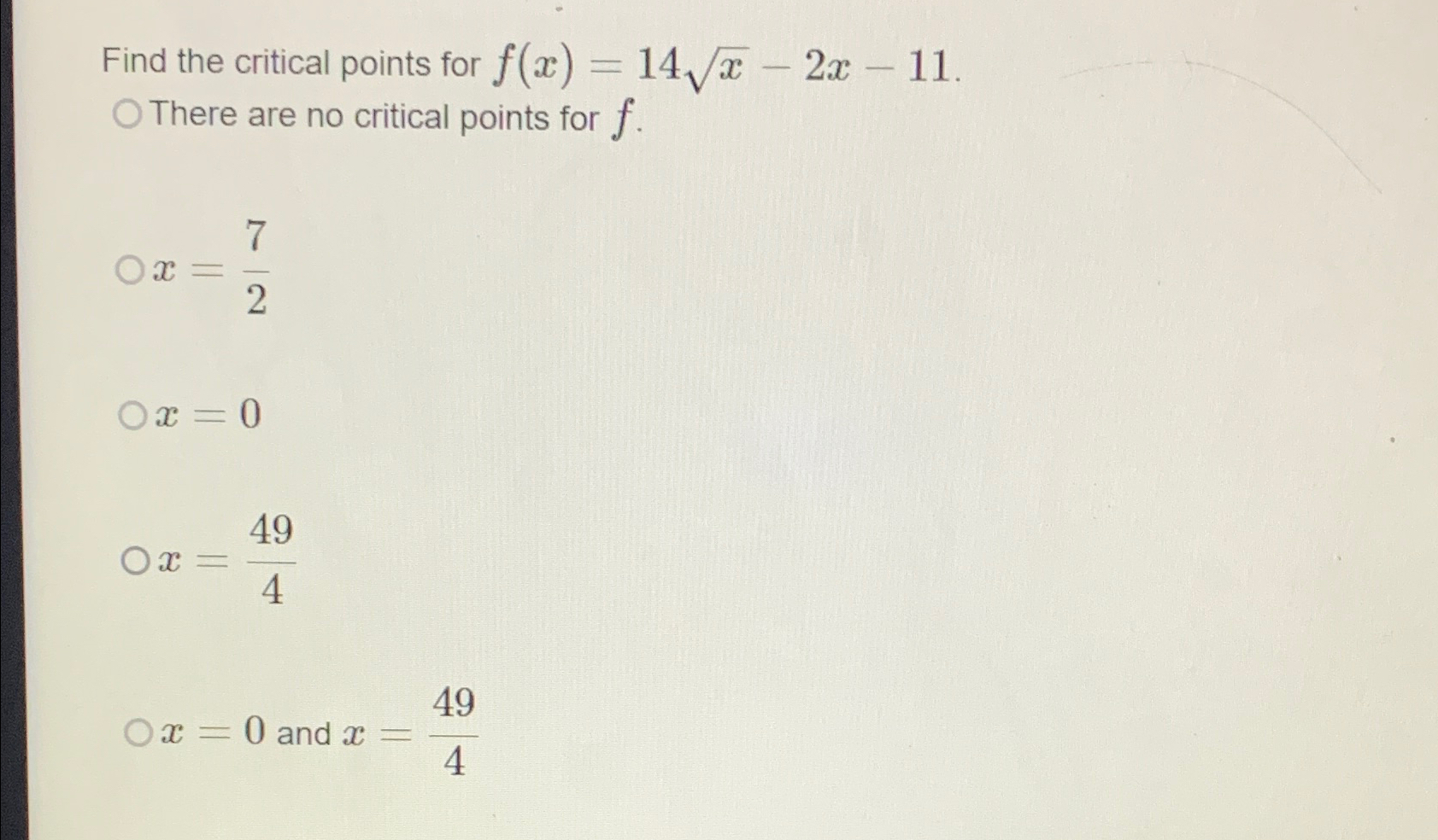 Solved Find the critical points for f(x)=14x2-2x-11.There | Chegg.com
