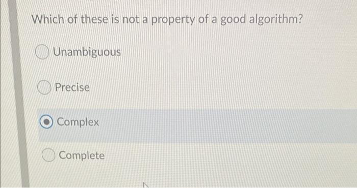 Solved Which of these is not a property of a good algorithm? | Chegg.com