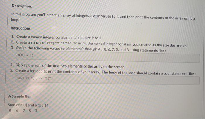 Solved Description: In this program you'll create an array | Chegg.com